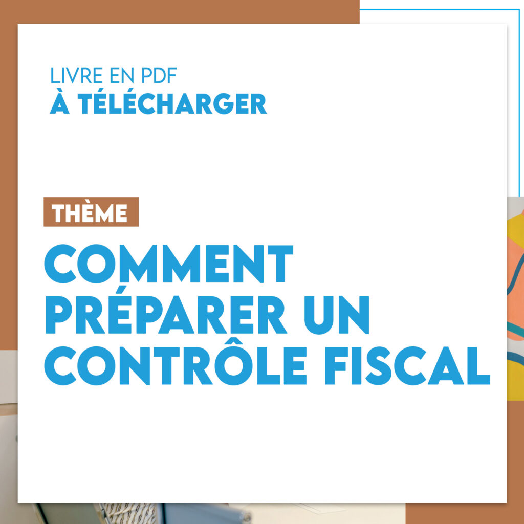 Comment préparer un contrôle fiscal – Emergences Groupe